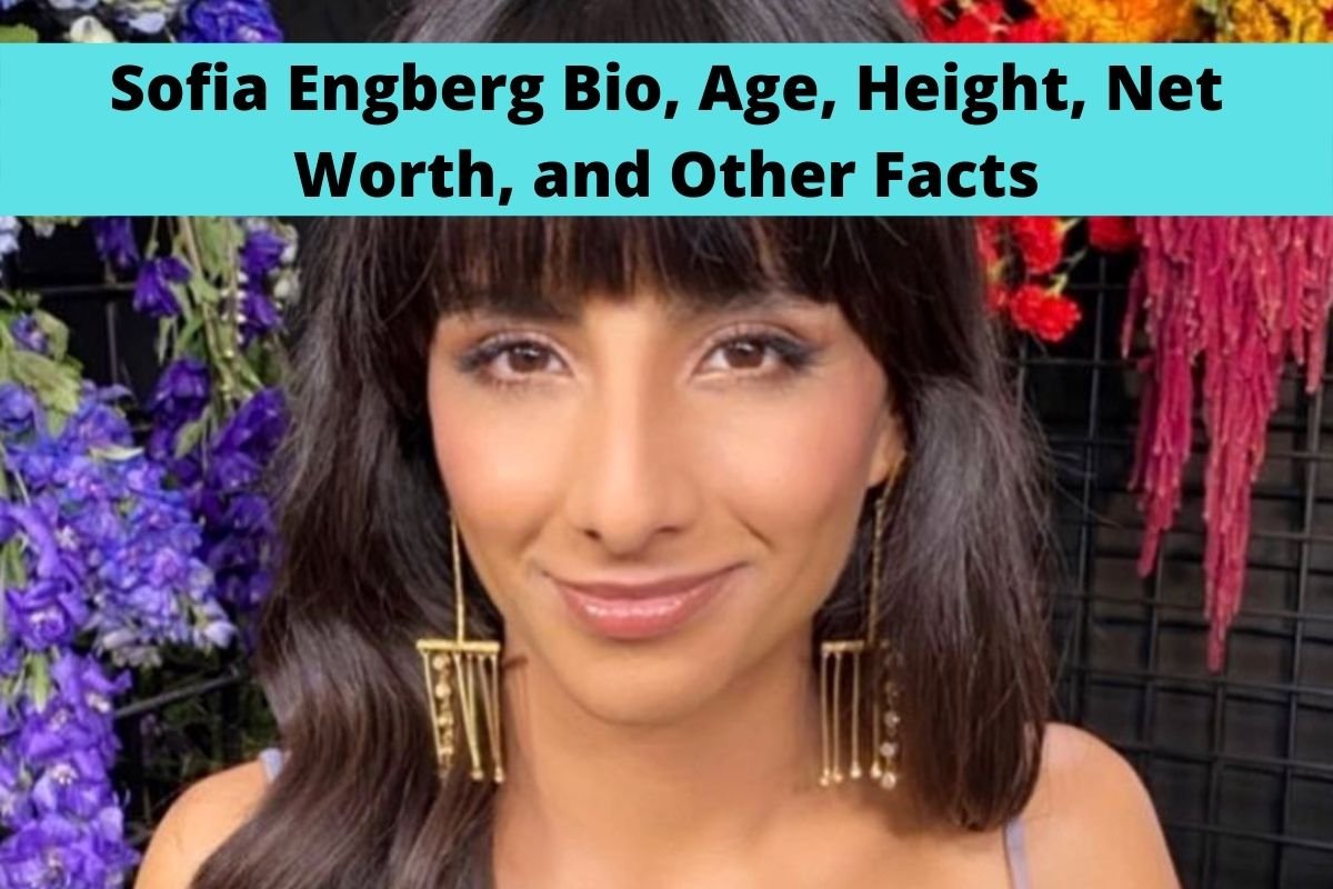 Sofia Engberg Bio, Age, Height, Net Worth, and Other Facts